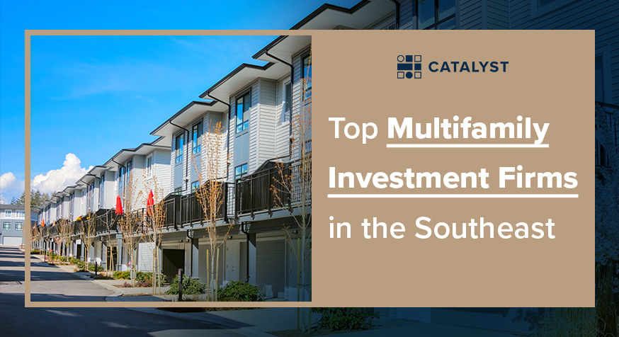 Top Real Estate Multifamily Investment Firms in the Southeast USA